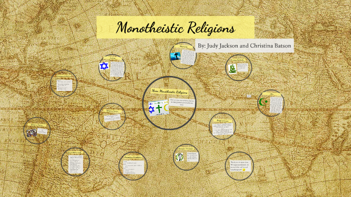 Monotheistic Religions by Christina Batson on Prezi