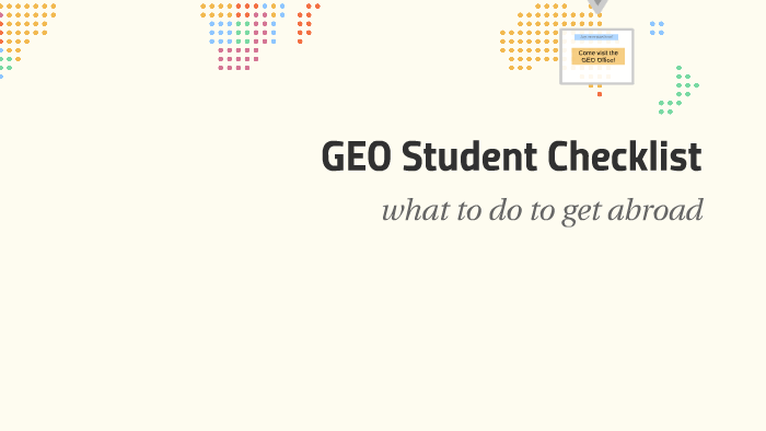 GEO Student Checklist by Global Experience Office Northeastern on Prezi