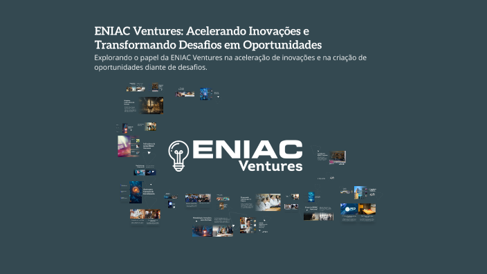 ENIAC Ventures: Acelerando Inovações e Transformando Desafios em ...