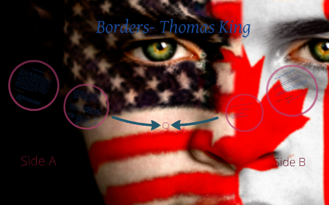 Border- Thomas King by Mahad Jimale on Prezi