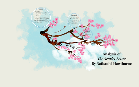 Analysis of The Scarlet Letter By Nathaniel Hawthorne by Anna Reece