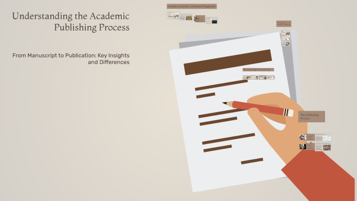 Understanding the Academic Publishing Process by Erich Canazares on Prezi
