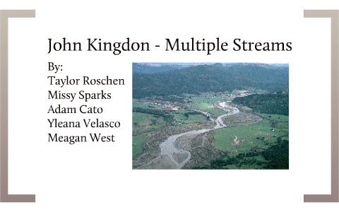 John Kingdon - Multiple Streams by Adam Cato on Prezi