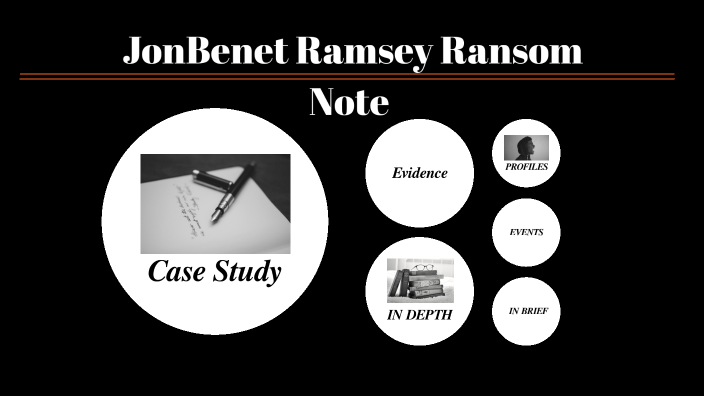 JonBenet Ramsey Case Study by Asata Kendrick on Prezi