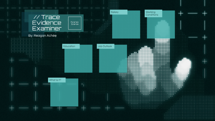 Forensic Career - Trace Evidence Examiner by on Prezi
