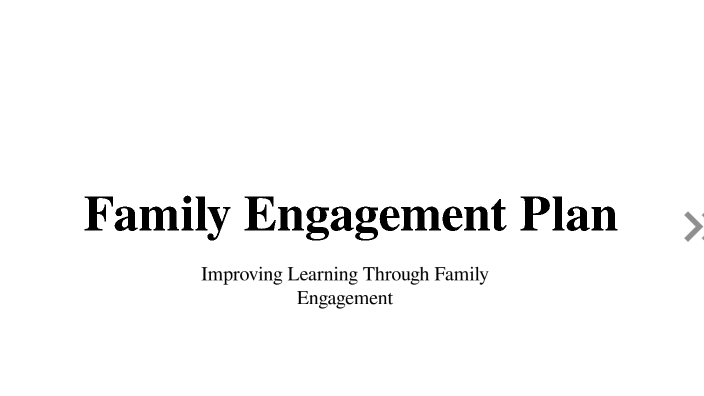 Family Engagement Plan by Arseneaux Robinson [Booker ES] on Prezi