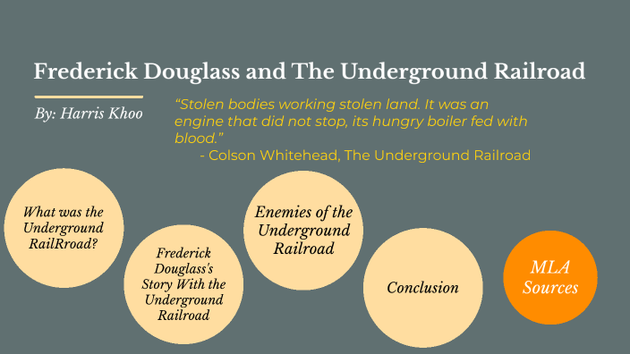 Frederick Douglass and the Underground Railroad by Harris Khoo on Prezi