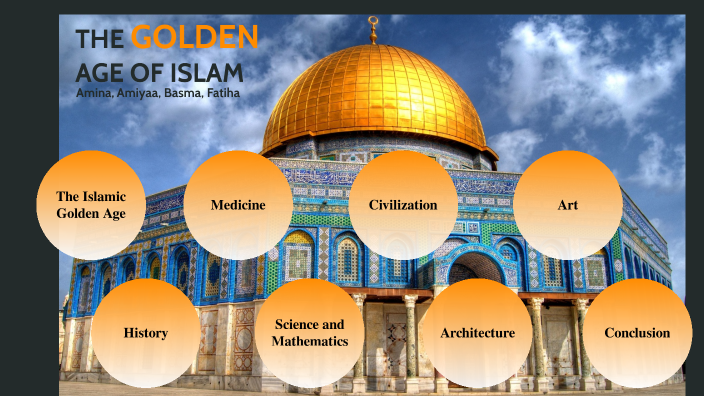 The golden age of Islam by basma gondal on Prezi