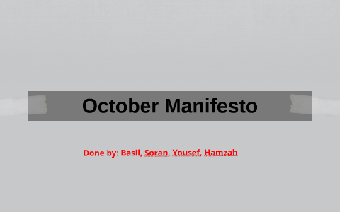 October Manifesto by basil hattar on Prezi