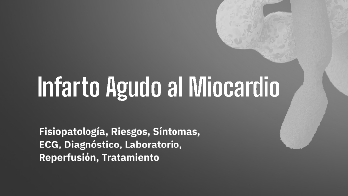 Infarto Agudo al Miocardio by Jenack on Prezi