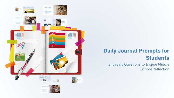 Daily Journal Prompts for Students by Bethany Gooding on Prezi