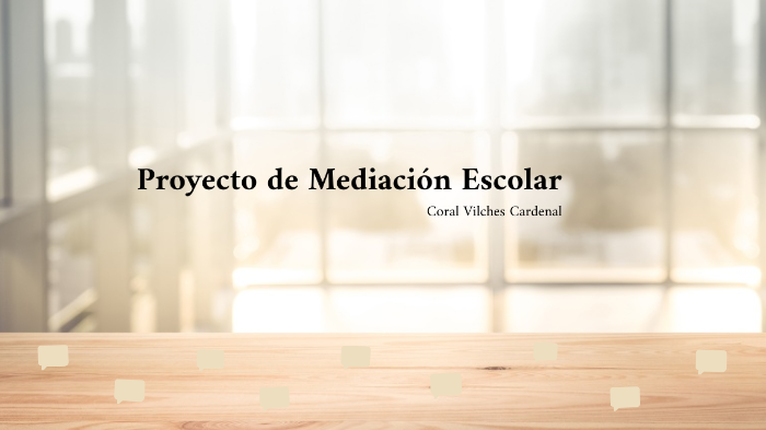 Proyecto de mediación escolar by Coral Vilches Cardenal on Prezi
