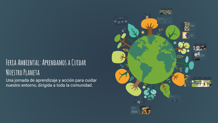 Feria Ambiental: Aprendamos a Cuidar Nuestro Planeta by Bio Serch on Prezi
