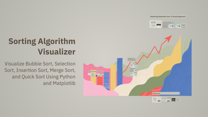 Sorting Algorithm Visualizer by Vedant Patel on Prezi