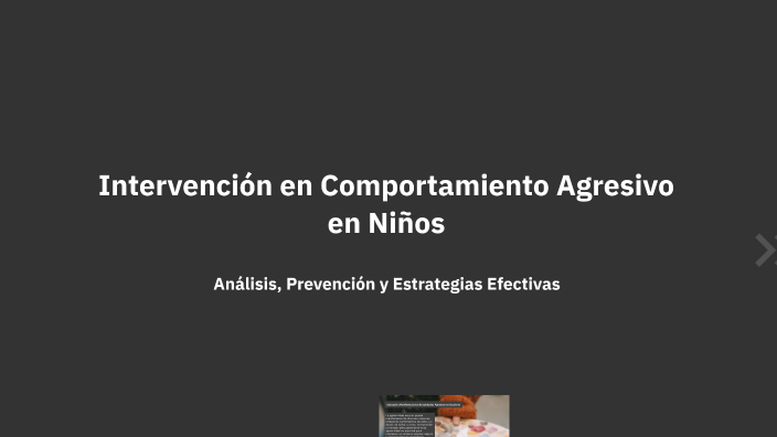 Intervención en Comportamiento Agresivo en Niños by Carlo Renato ...