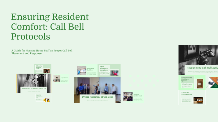 Ensuring Resident Comfort: Call Bell Protocols by Caroline Re on Prezi