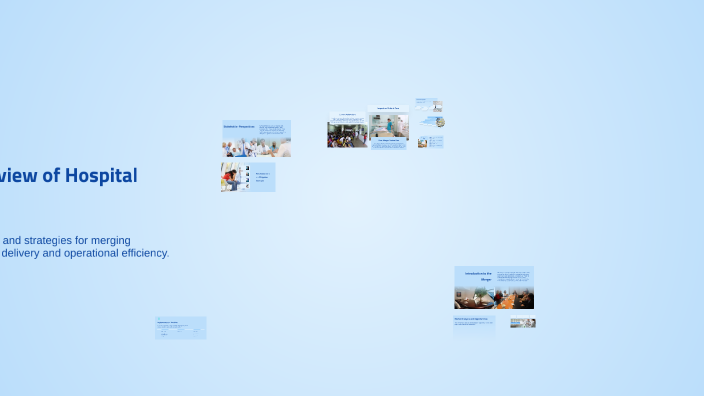 Strategic Overview of Hospital Merger by Keke on Prezi