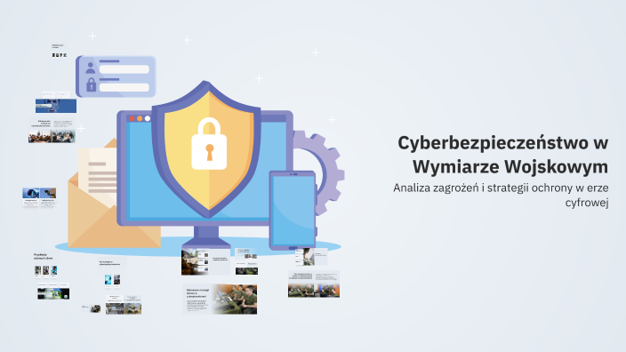 Cyberbezpieczeństwo w Wymiarze Wojskowym by Amelia Banaszek on Prezi