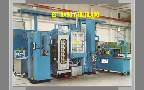 Estirado y Trefilado by Sebastian Cáceres on Prezi