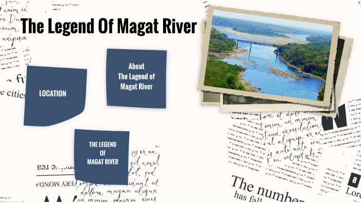 The Legend Of Magat River by Zeus Christian Aggabao on Prezi