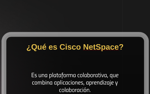 ¿Qué es Cisco NetSpace? by gris herrera on Prezi