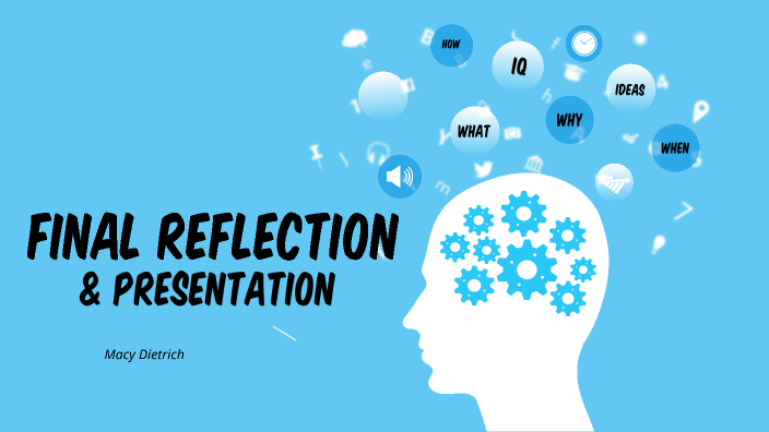 Final Reflection & Presentation by Macy Dietrich on Prezi