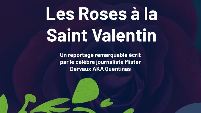 Les Roses by Quentin Dervaux on Prezi