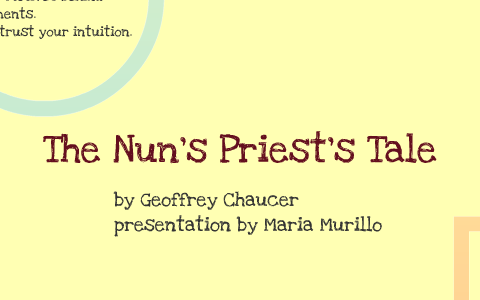 The Nun's Priest Tale by Maria Murillo on Prezi