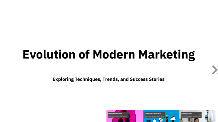 Evolution of Modern Marketing by Bindushree R on Prezi