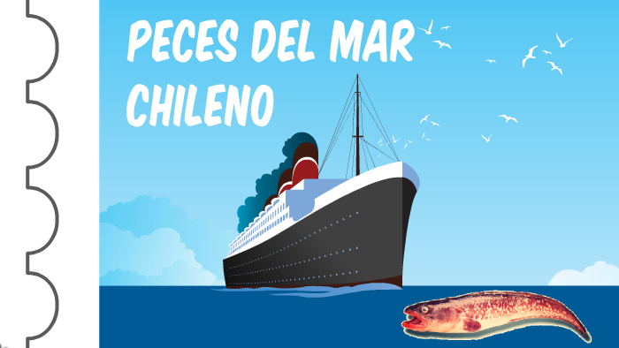 PECES DE CHILE by Andres Jensen on Prezi