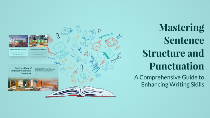 Mastering Sentence Structure and Punctuation by Leonardo Costa on Prezi