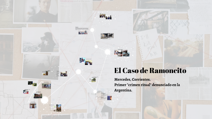 Caso Ramoncito by Ludmila Ramos on Prezi