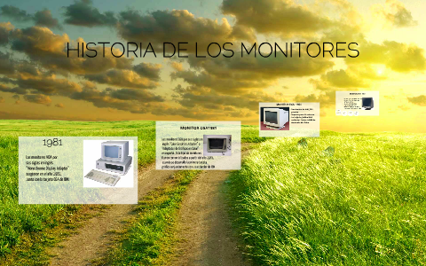 HISTORIA DE LOS MONITORES by madelyn casas leyva on Prezi