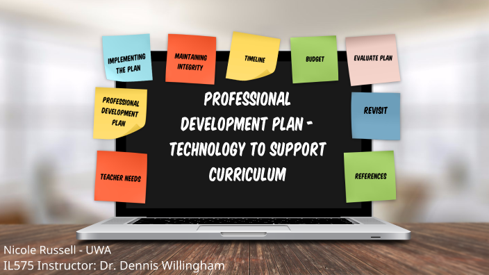 Professional Development Plan - Technology to Support Curriculum by ...
