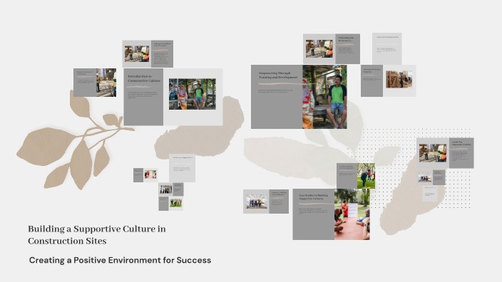 Building a Supportive Culture in Construction Sites by Laura Doyle on Prezi