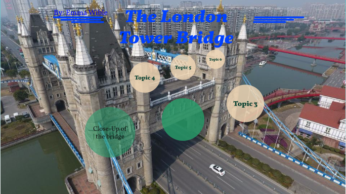 Emma London Tower Bridge by Emma Wible on Prezi