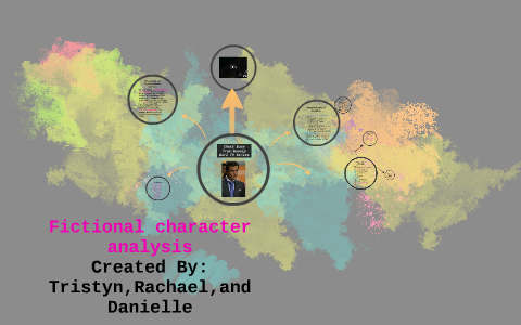 Fictional character analysis by Tristyn Trantham on Prezi