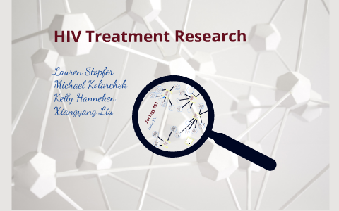 HIV Treatment Research by Lauren Stopfer on Prezi