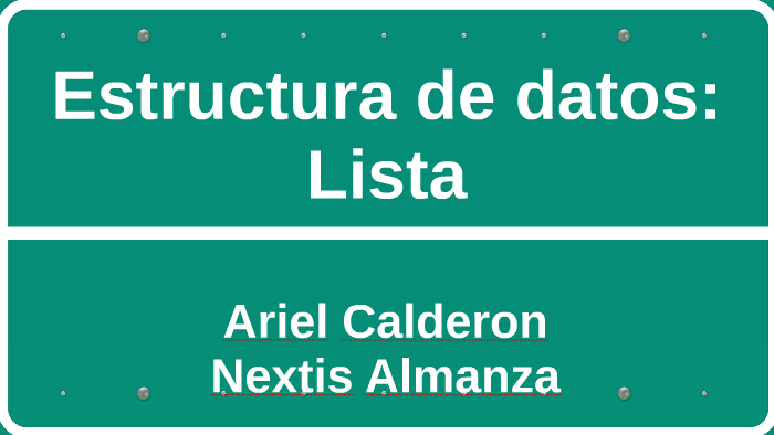 Estructura de datos: Lista by ariel calderon on Prezi