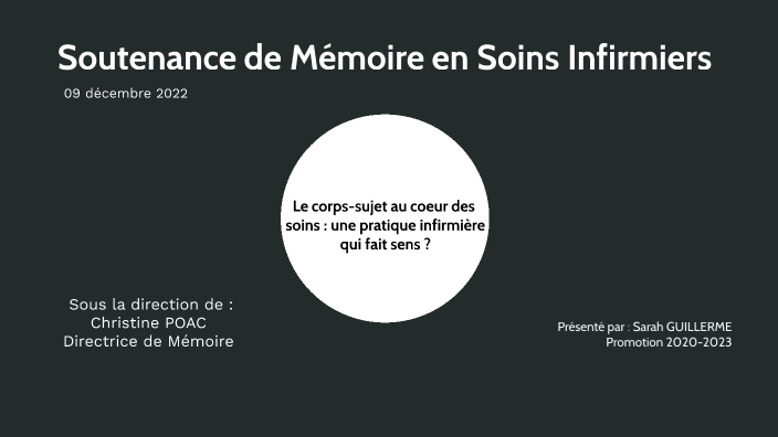 Soutenance Mémoire en Soins Infirmiers by Sarah GUILLERME on Prezi