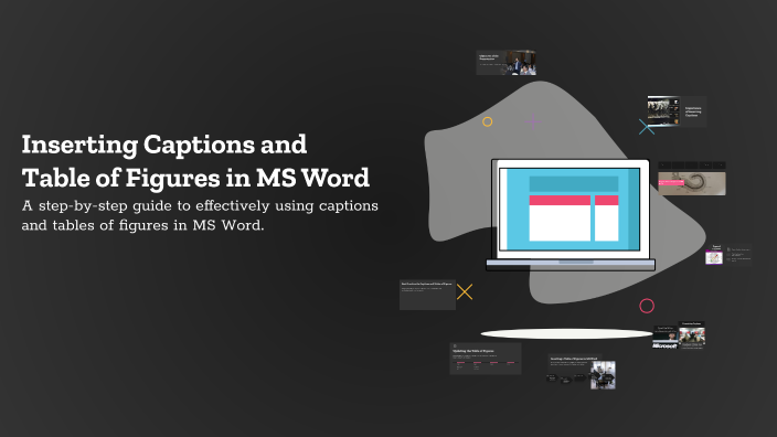 Inserting Captions and Table of Figures in MS Word by Mokgethwa S Labane on Prezi