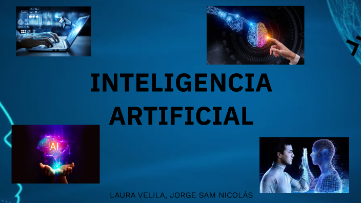 INTELIGENCIA ARTIFICIAL by LAURA VELILLA TRAVER on Prezi