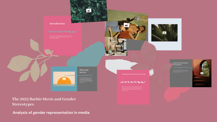 The 2023 Barbie Movie and Gender Stereotypes by Destiny Babb on Prezi