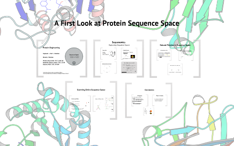 A First Look at Protein Sequence Space by Ward Weistra on Prezi