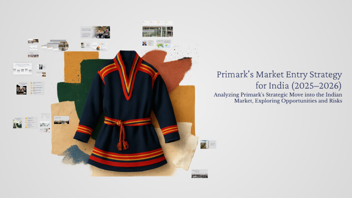 Primark's Market Entry Strategy for India (2025–2026) by Jainav Shah on ...