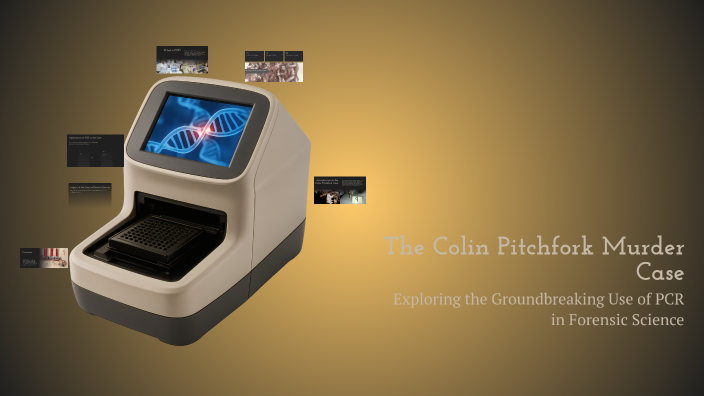 The Colin Pitchfork Murder Case by Ornyx YT on Prezi