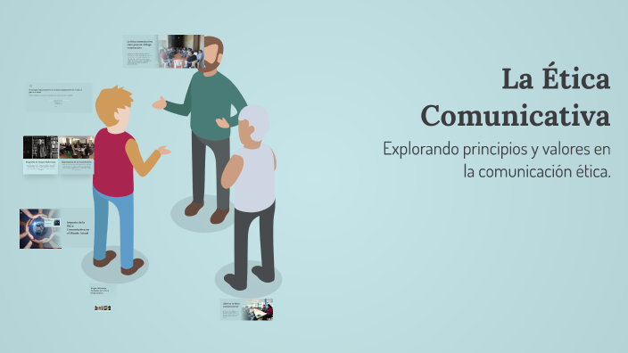 La Ética Comunicativa by Santiago Cepeda on Prezi
