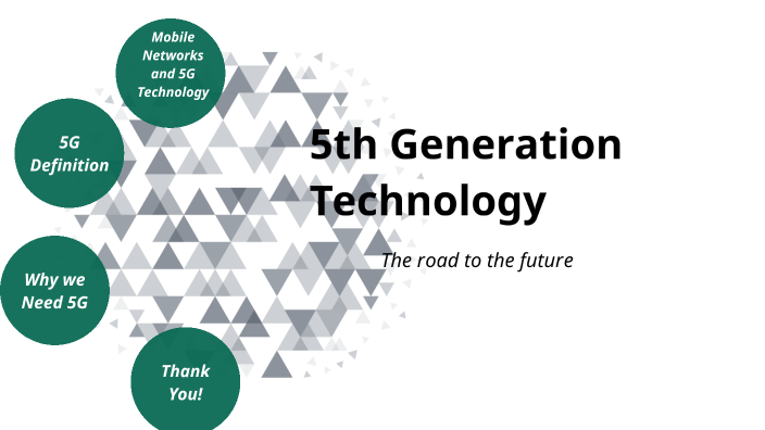 5th Generation Technology by Safia Mohamed on Prezi