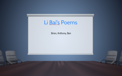 Li Bai's Poem by on Prezi