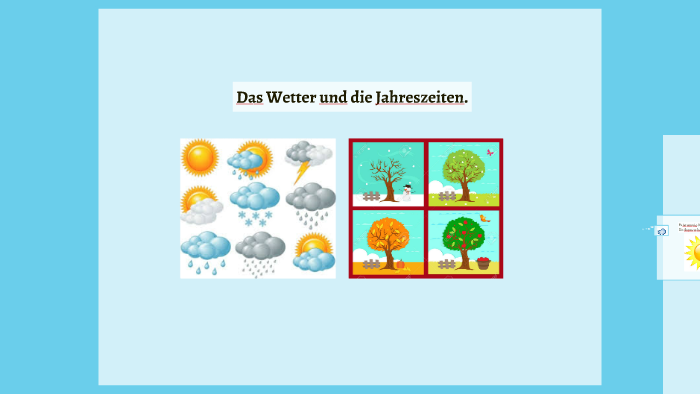 Das Wetter und die Jahreszeiten by Danuta Wegner on Prezi